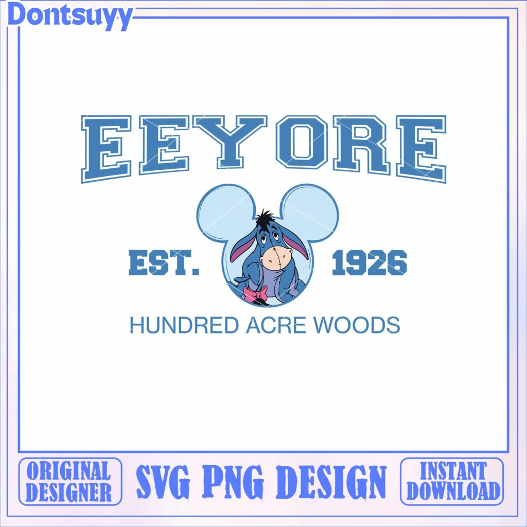 Eeyore disney est. 1926 hundred acre woods svg, winnie the pooh eeyore ...