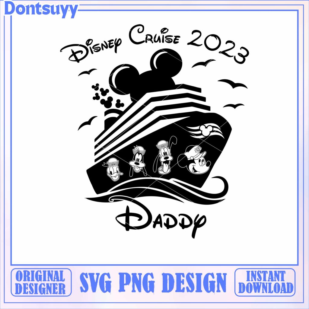 Daddy disney cruise 2023 svg , disney trip svg, mickey ears svg - High ...