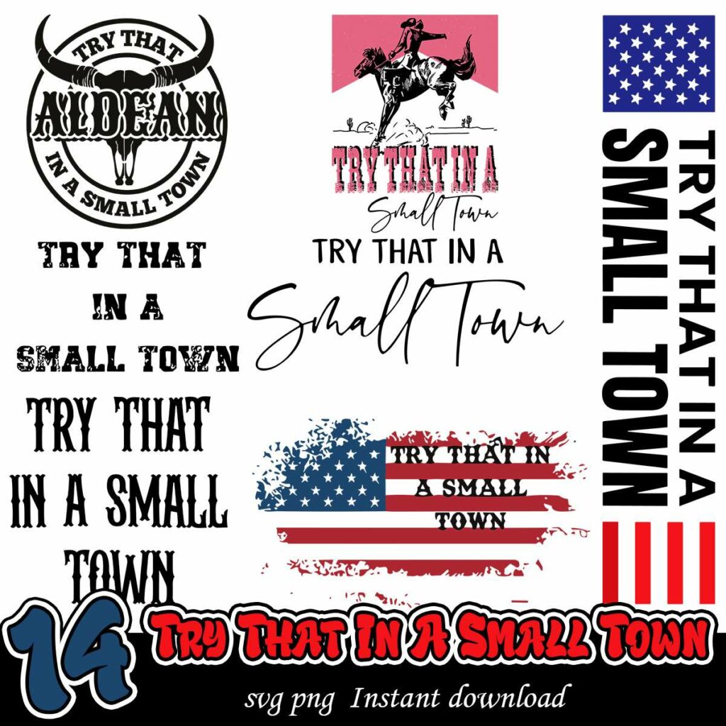 Logo try that in small town svg bundle, try that in a small town shirt ...