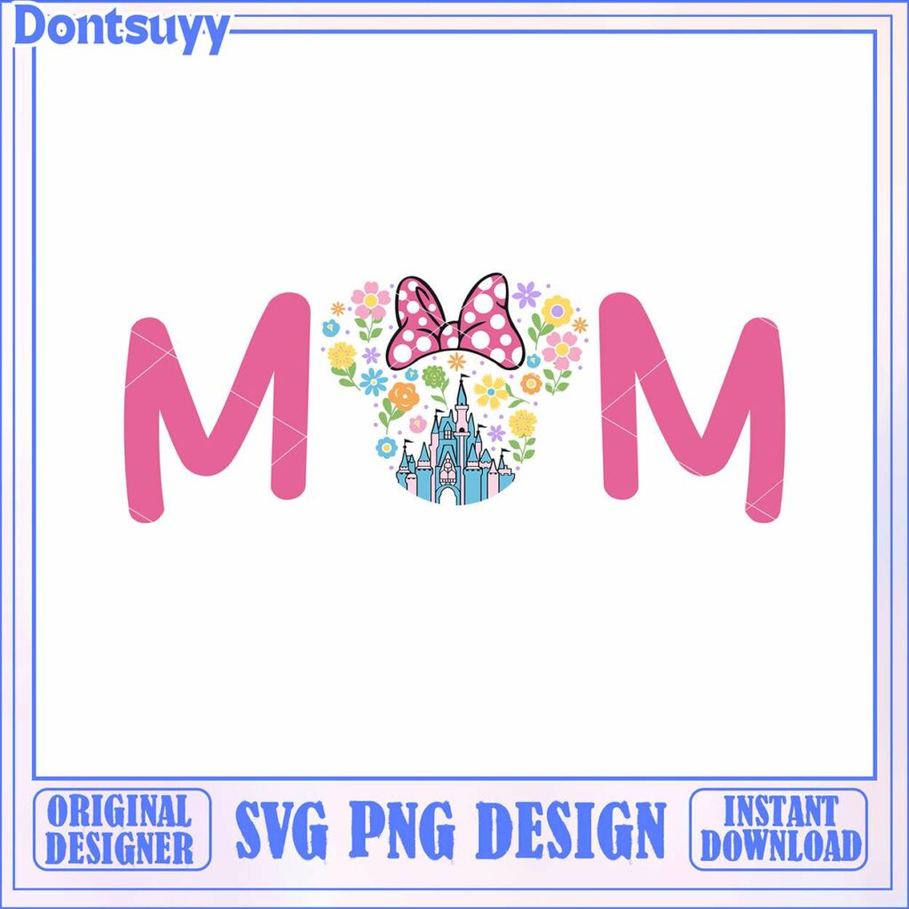 Mom SVG PNG Floral Disney Castle - High-quality SVG and PNG files for ...