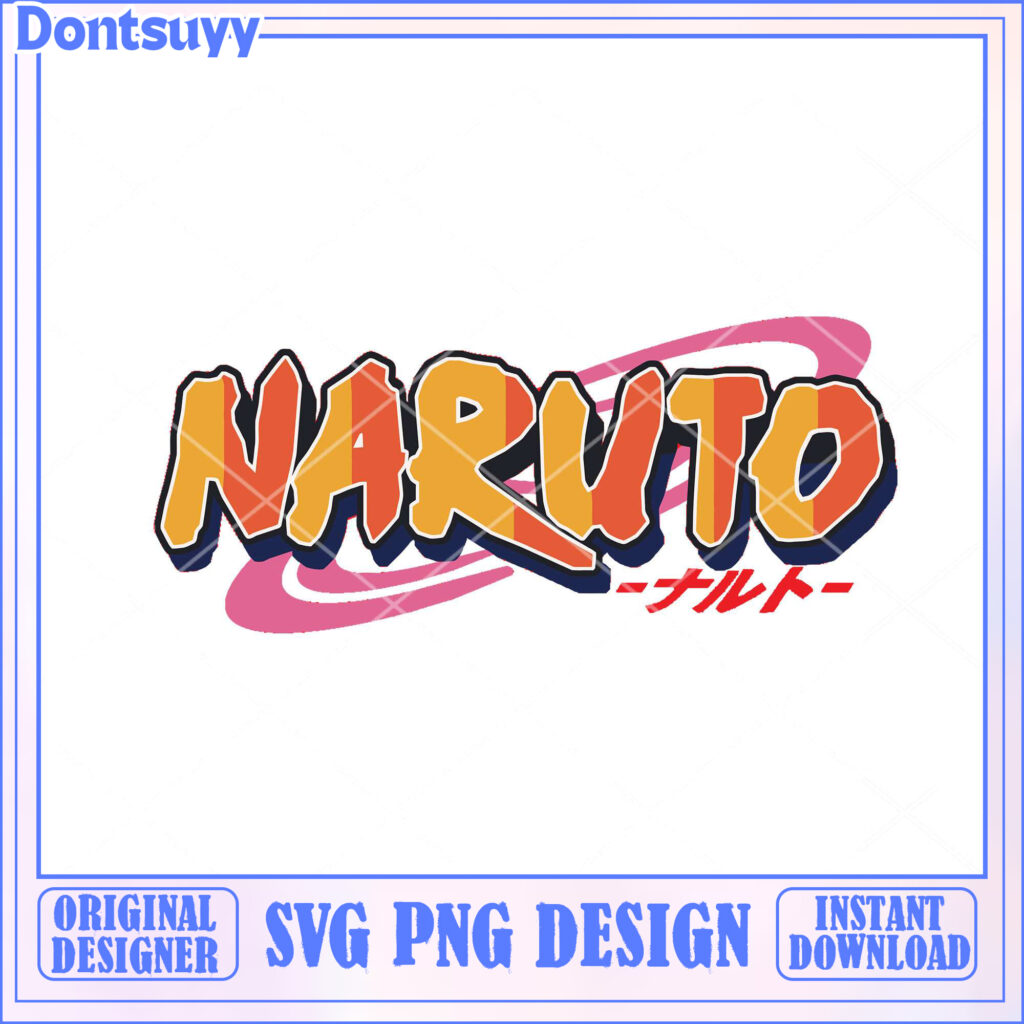 Naruto Logo SVG PNG Naruto Shippuden - High-quality SVG and PNG files ...