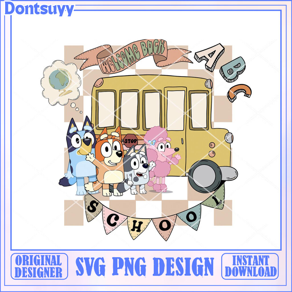 Bluey Welcome Back School Bus SVG PNG Design - High-quality SVG and PNG ...