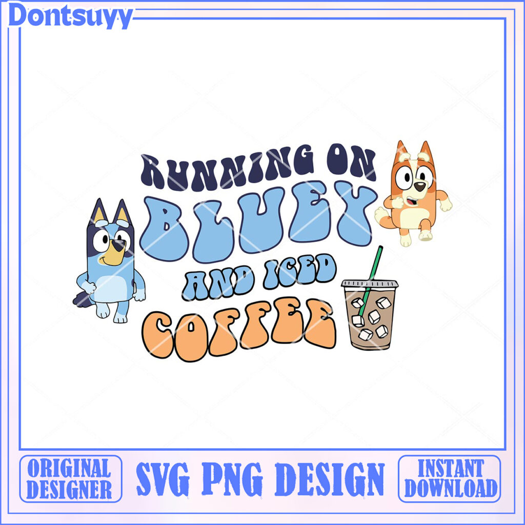 Bluey Running on Coffee Fun Design SVG PNG Download - High-quality SVG ...