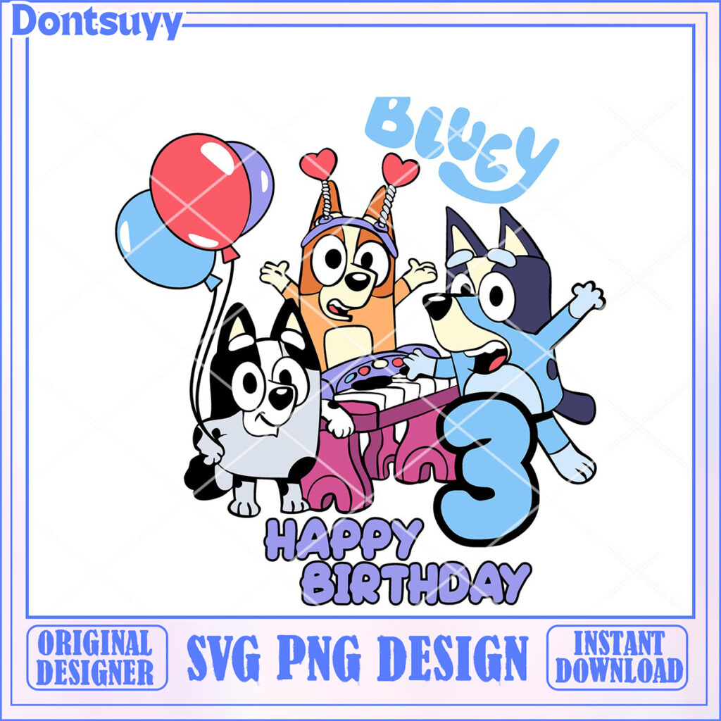Bluey Birthday SVG PNG - High-quality SVG and PNG files for creative ...