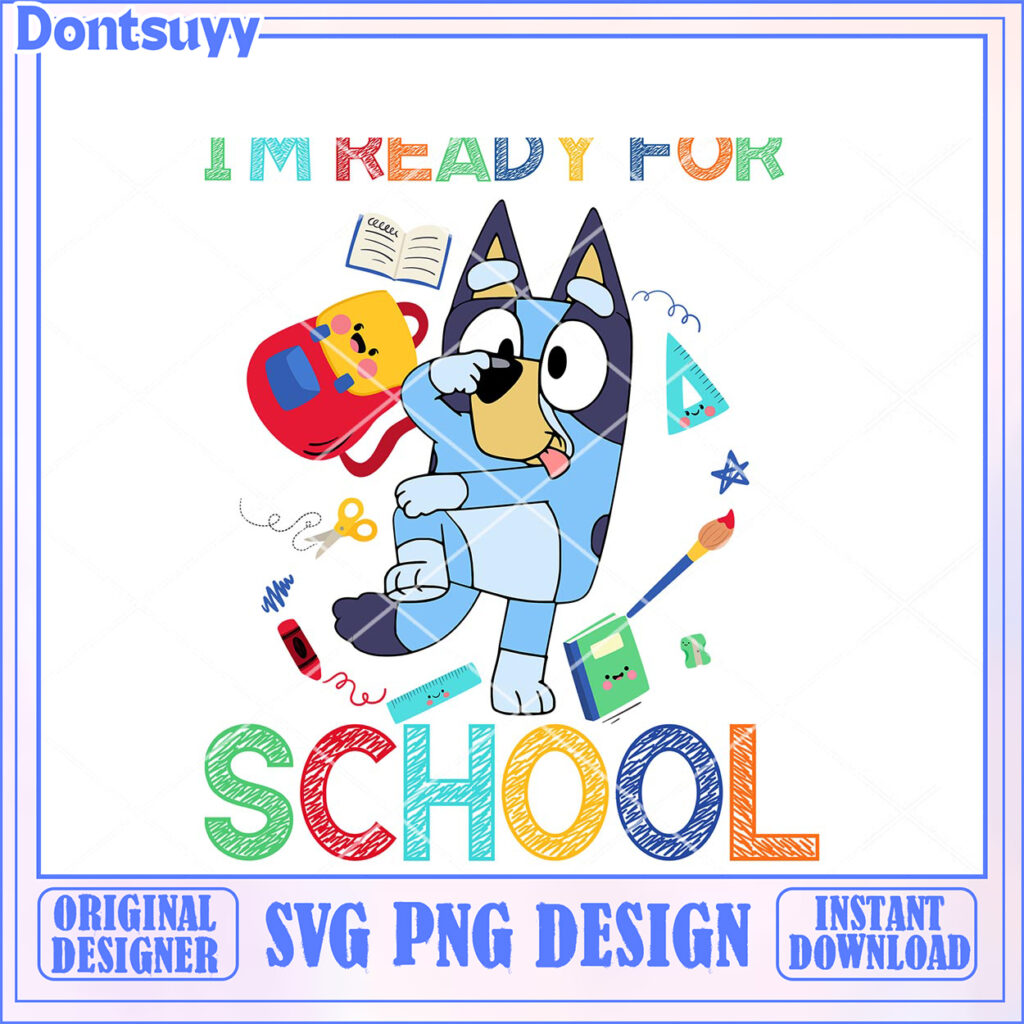 Bluey BackToSchool SVG PNG - High-quality SVG and PNG files for ...